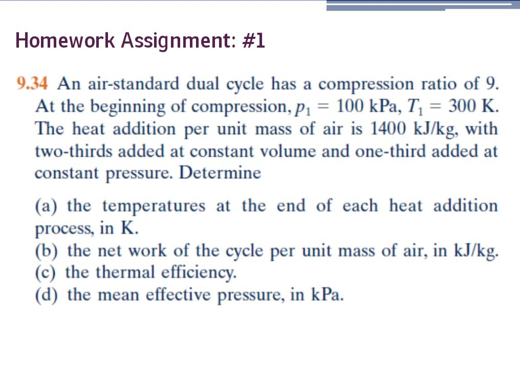 Solved Homework Assignment: #1 9.34 An air-standard dual | Chegg.com