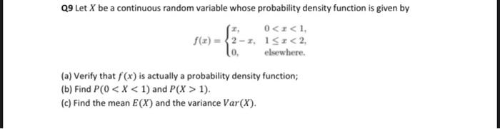 Solved Q9 Let X be a continuous random variable whose | Chegg.com