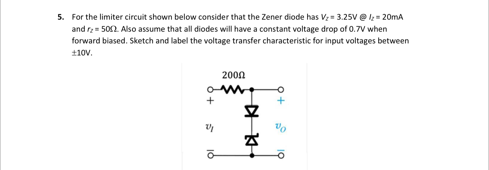 Solved For the limiter circuit shown below consider that the | Chegg.com