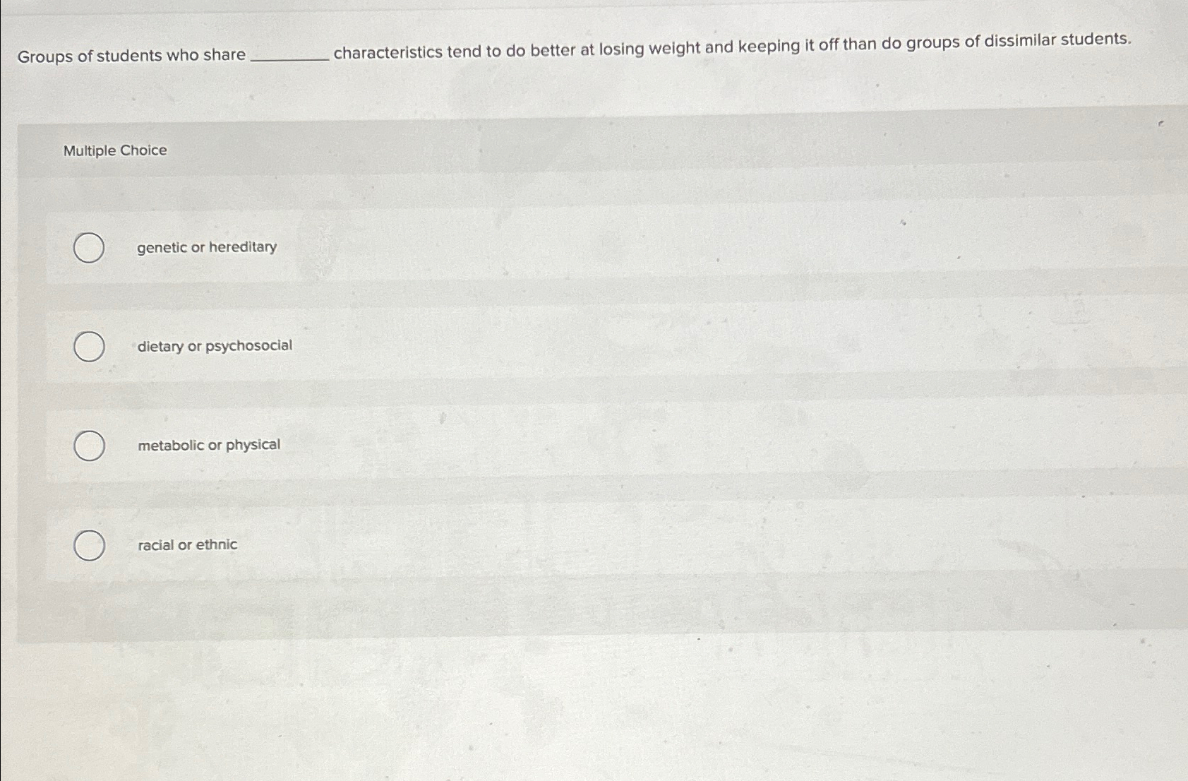 Solved Groups of students who share ﻿characteristics tend | Chegg.com