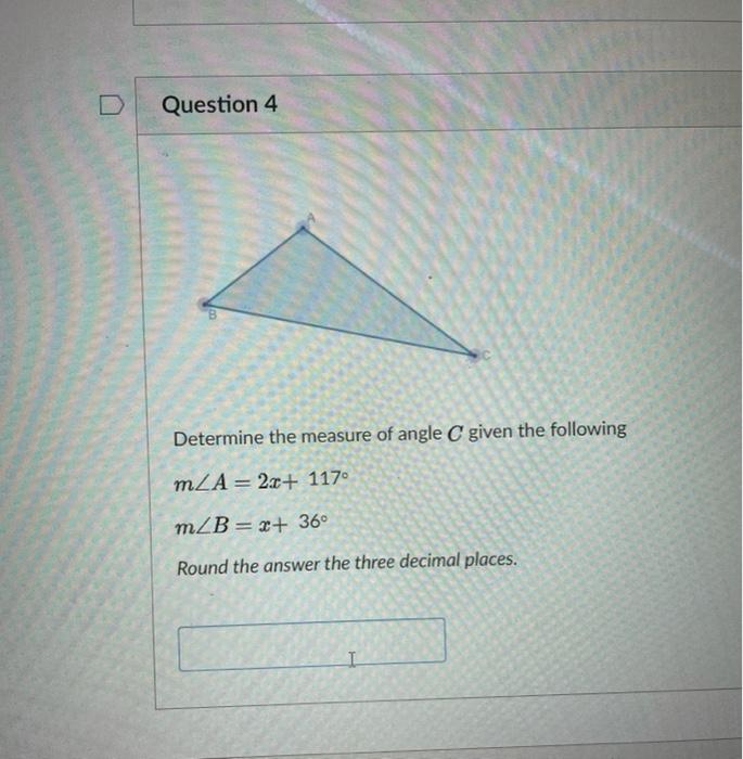 Solved Question 4 Determine the measure of angle C given the | Chegg.com