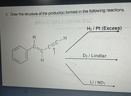 [Solved]: Draw the structure of the product(s) formed in the