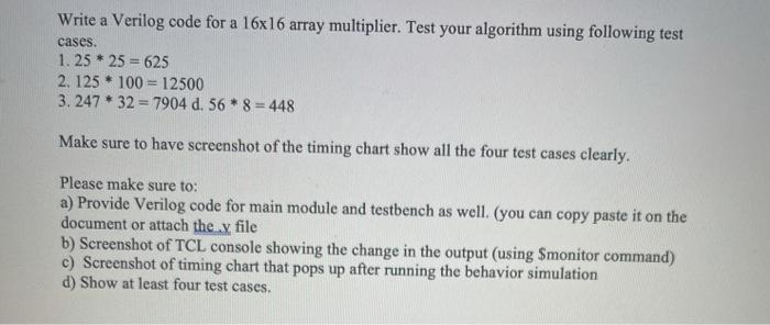 Solved Write A Verilog Code For A 16x16 Array Multiplier 