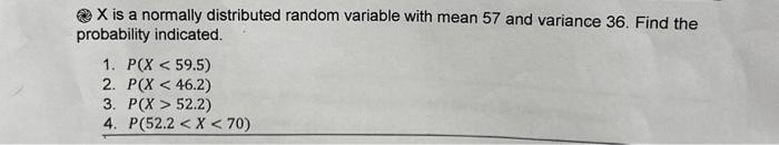 Solved X is a normally distributed random variable with mean | Chegg.com