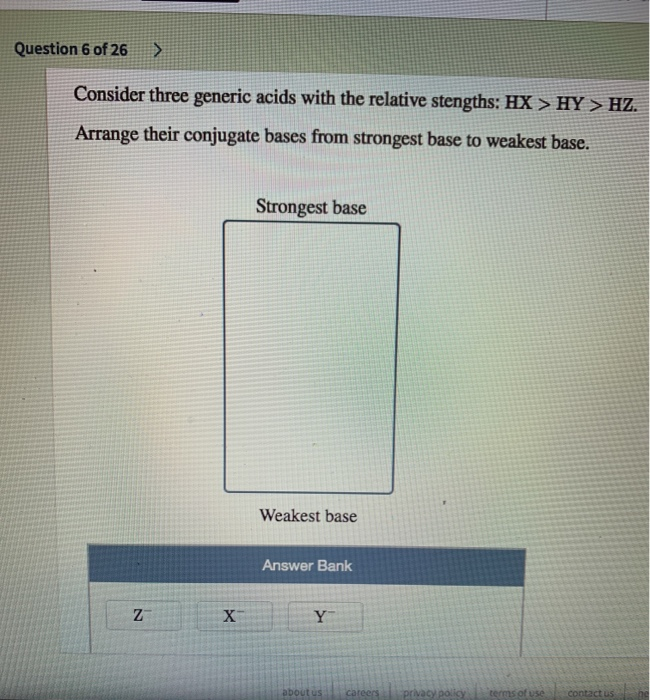 Solved Question 6 of 26 > Consider three generic acids with | Chegg.com