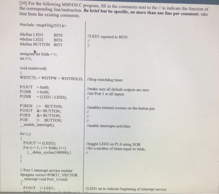 Solved [10] For the following MSP430 C program, fill in the | Chegg.com