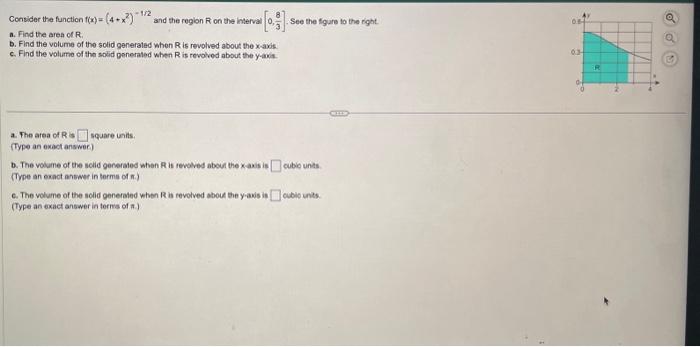 Solved Consider the function f(x)=(4+x2)−1/2 and the region | Chegg.com