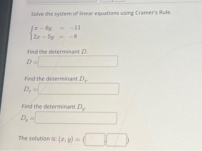 Solved Solve the system of linear equations using Cramer's | Chegg.com