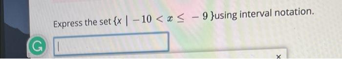 Solved Express the set {x∣−10 | Chegg.com