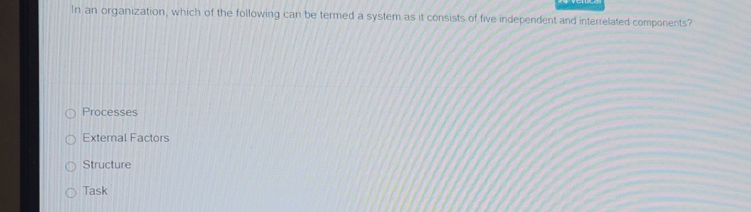 Solved In an organization, which of the following can be | Chegg.com
