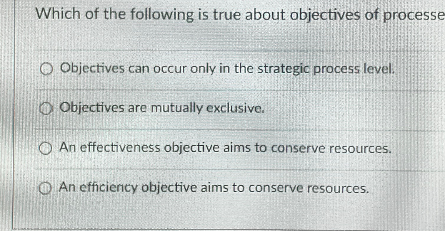 Solved Which of the following is true about objectives of | Chegg.com