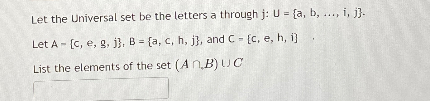 Solved Let the Universal set be the letters a through | Chegg.com