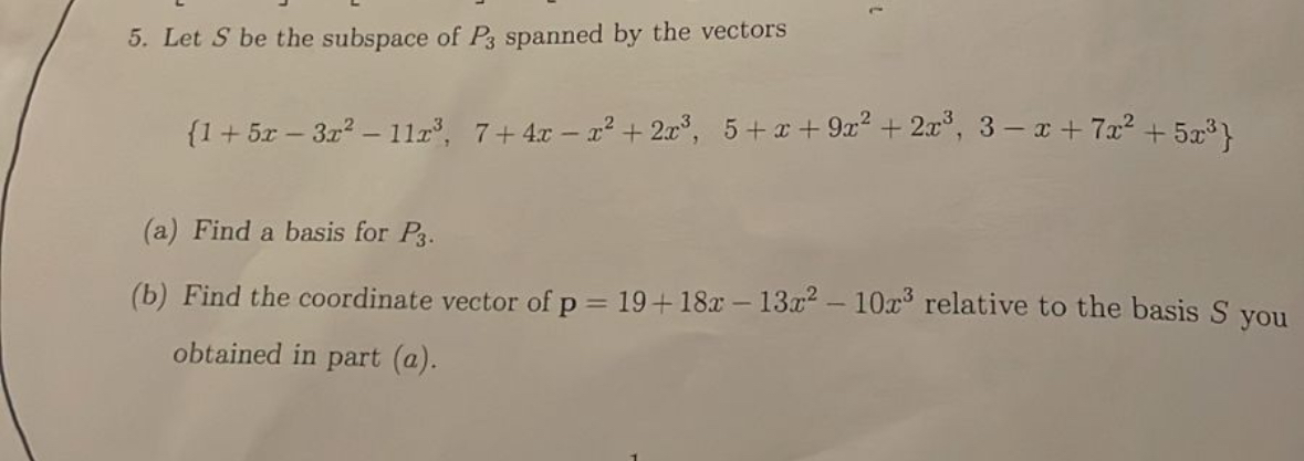 Solved Let S ﻿be the subspace of P3 ﻿spanned by the | Chegg.com
