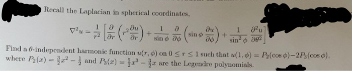 Solved Recall the Laplacian in spherical coordinates, vu + | Chegg.com