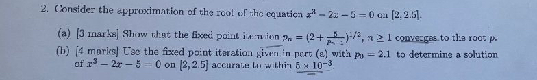 Solved Consider the approximation of the root of the | Chegg.com