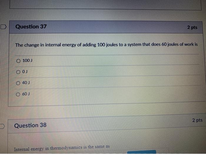 Solved the change in internal energy of adding 100 joules to | Chegg.com