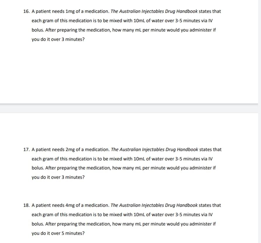 Solved 16. A patient needs 1mg of a medication. The | Chegg.com