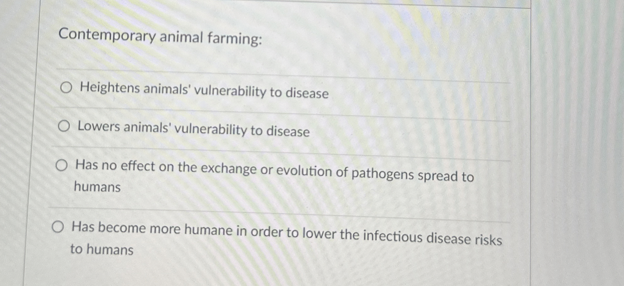 Solved Contemporary animal farming:Heightens animals' | Chegg.com