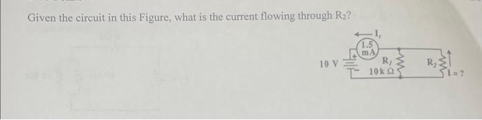 Solved Given the circuit in this Figure, what is the current | Chegg.com