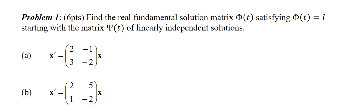 Solved Problem 1: (6pts) ﻿Find the real fundamental solution | Chegg.com