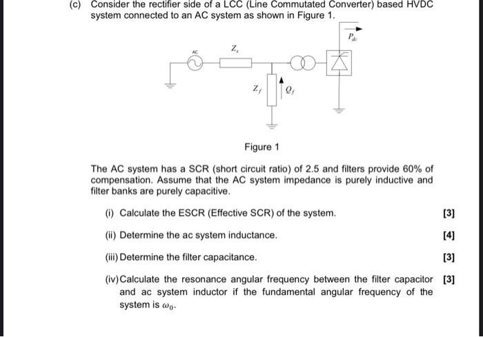 Solved (c) Consider the rectifier side of a LCC (Line | Chegg.com