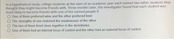 Solved In a hypothetical study. college students at the | Chegg.com
