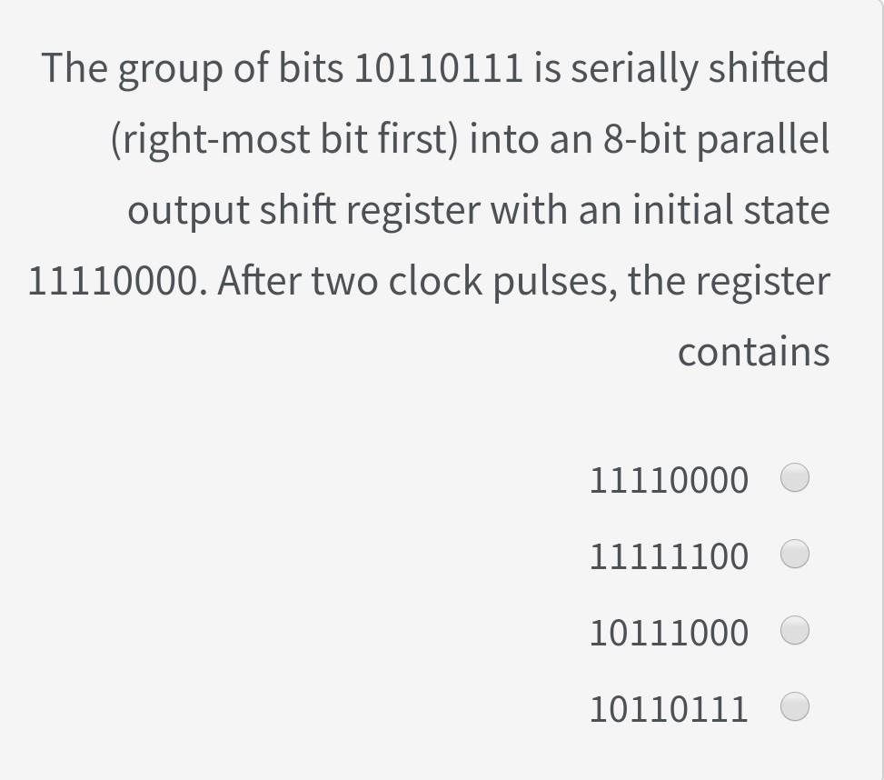 Solved The group of bits 10110111 is serially shifted | Chegg.com