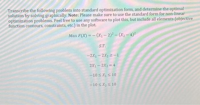 Solved Transcribe the following problem into standard | Chegg.com