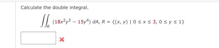 Solved Calculate the double integral. | Chegg.com