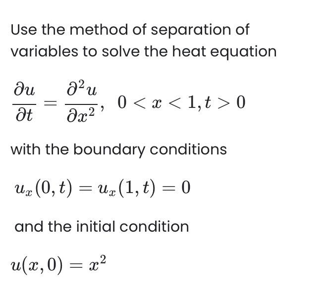 Solved Use the method of separation of variables to solve | Chegg.com