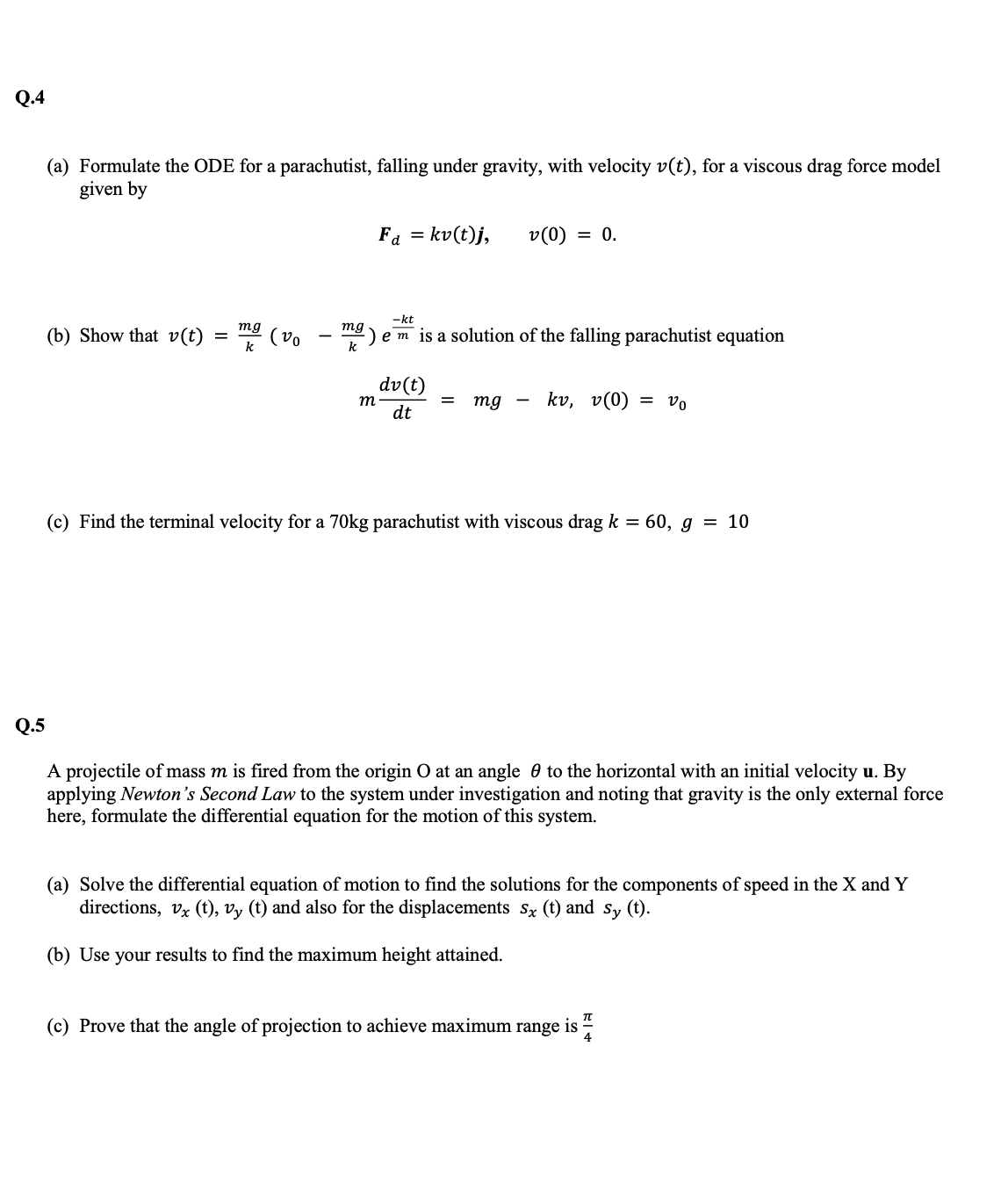 Solved Q. 4(a) ﻿Formulate the ODE for a parachutist, falling | Chegg.com