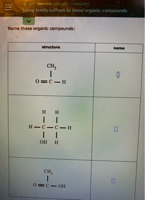 Solved = O NUCLEAR AND ORGANIC CHEMISTRY Using family | Chegg.com Solved = O NUCLEAR AND ORGANIC CHEMISTRY Using family | Chegg.com