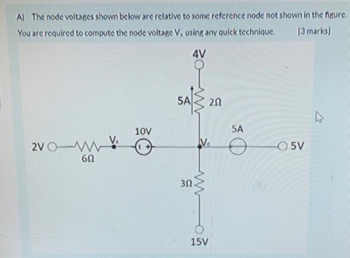Solved A) The node voltages shown below are relative to some | Chegg.com