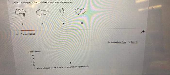 Solved Select the compound that contains the most basic | Chegg.com