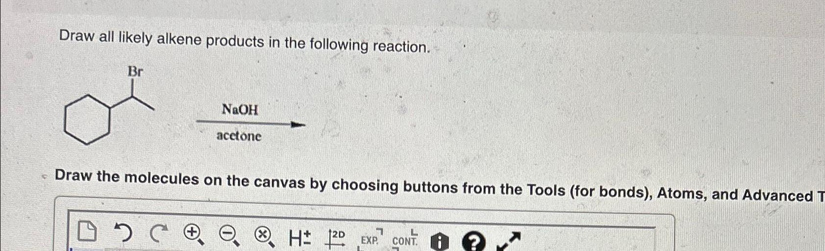 Solved Draw all likely alkene products in the following | Chegg.com