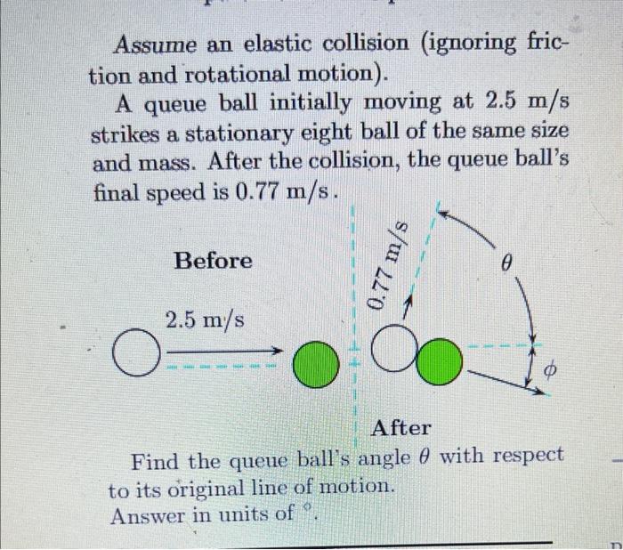 Solved Assume an elastic collision (ignoring friction and | Chegg.com