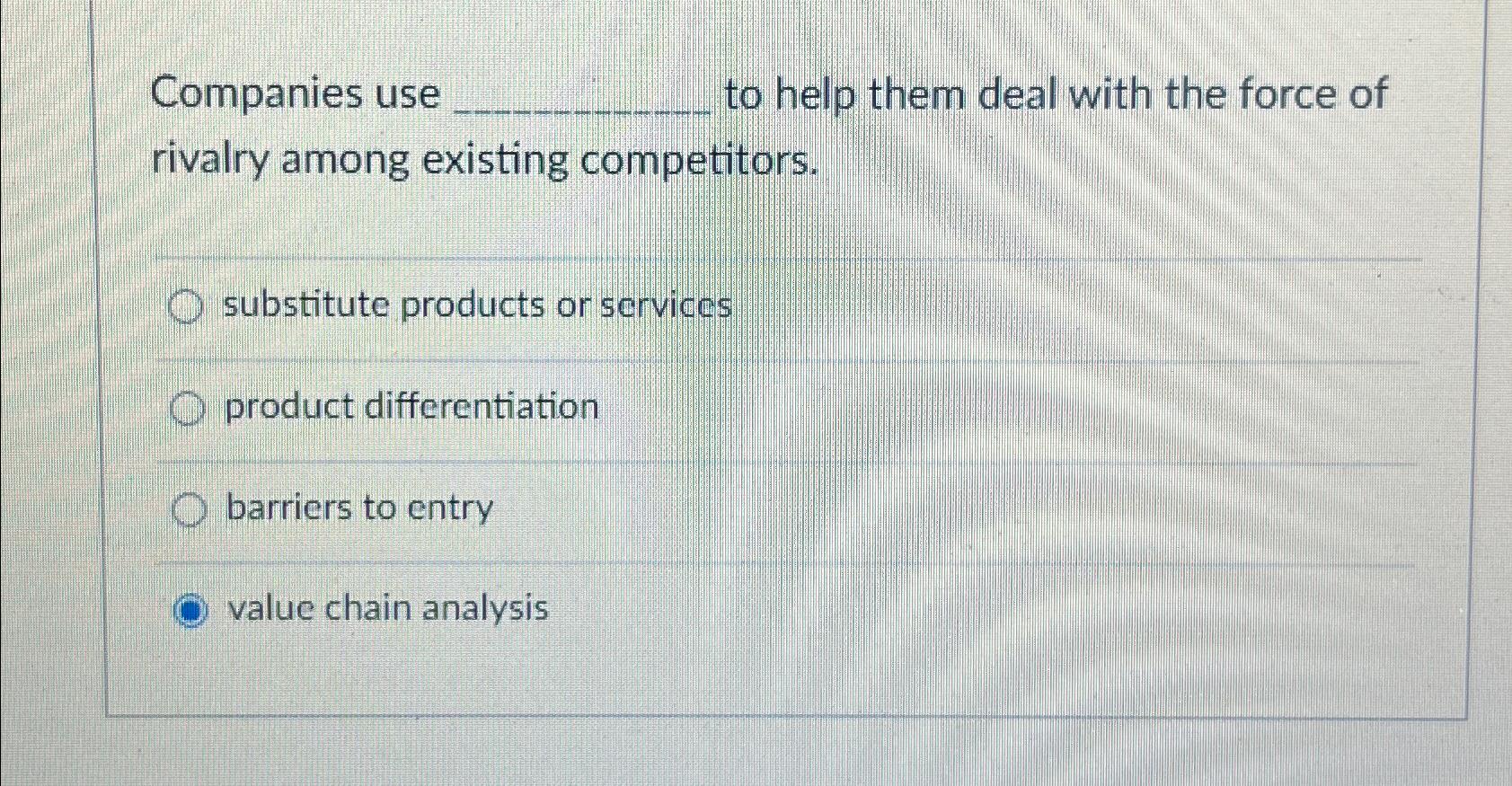 Solved Companies use to help them deal with the force of | Chegg.com