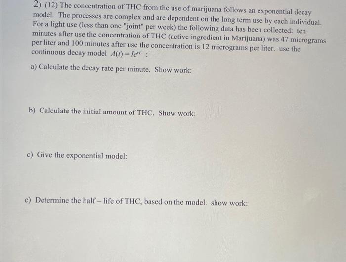 Solved 2) (12) The concentration of THC from the use of | Chegg.com