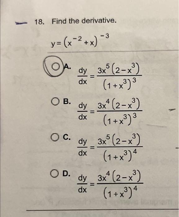 Solved Find the derivative. y=(x−2+x)−3 A. | Chegg.com