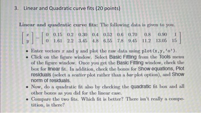 Solved 3. Linear and Quadratic curve fits ( 20 points) | Chegg.com