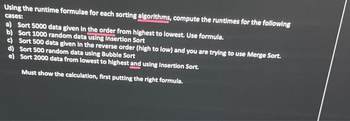 Solved Using the runtime formulae for each sorting | Chegg.com