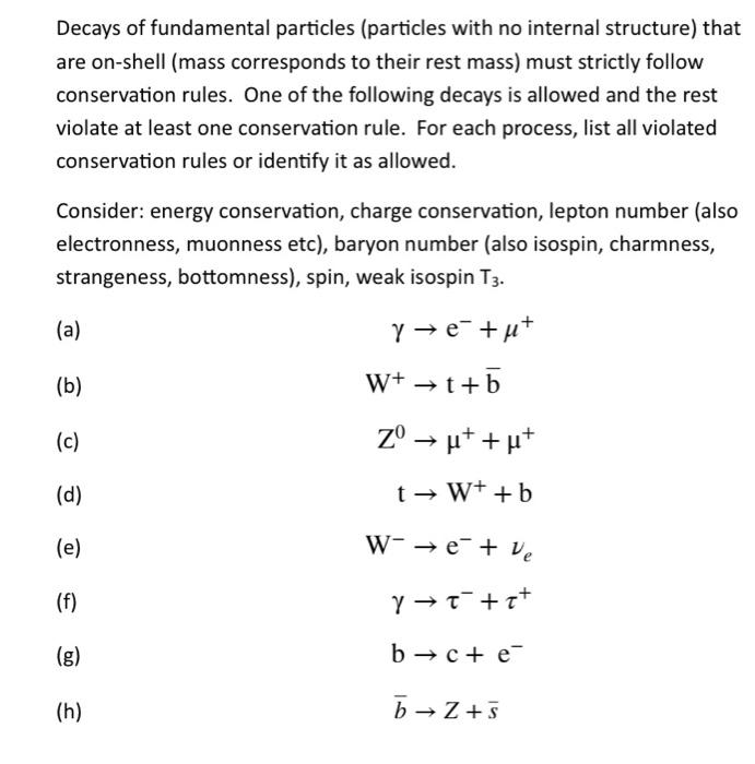Solved Decays of fundamental particles (particles with no | Chegg.com