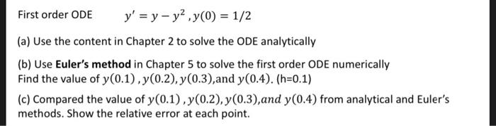 Solved First order ODE y′=y−y2,y(0)=1/2 (a) Use the content | Chegg.com