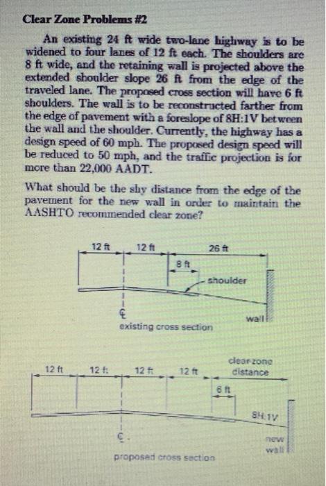 Solved the clear zone includes the 8ft unpaved shouldershy | Chegg.com