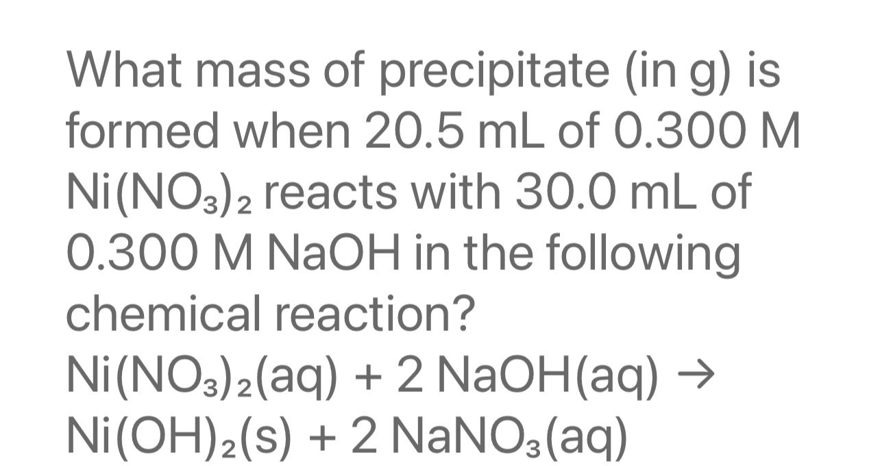 Solved What mass of precipitate (in g) ﻿is formed when | Chegg.com