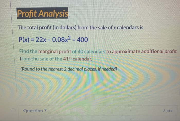 Solved Question 5 Profit Analysis The total profit (in | Chegg.com