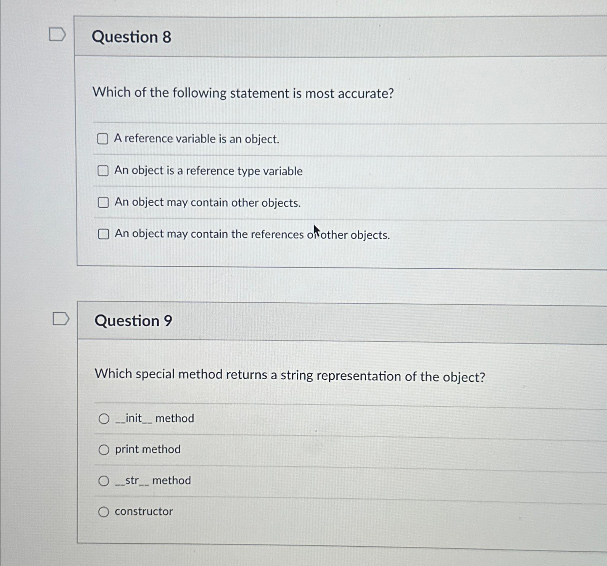 Solved Question 8Which of the following statement is most | Chegg.com
