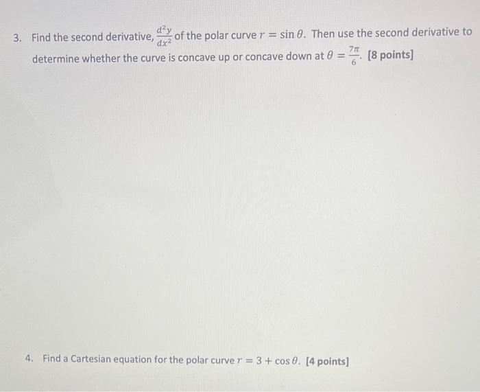 Solved 3. Find the second derivative, dx2d2y of the polar | Chegg.com
