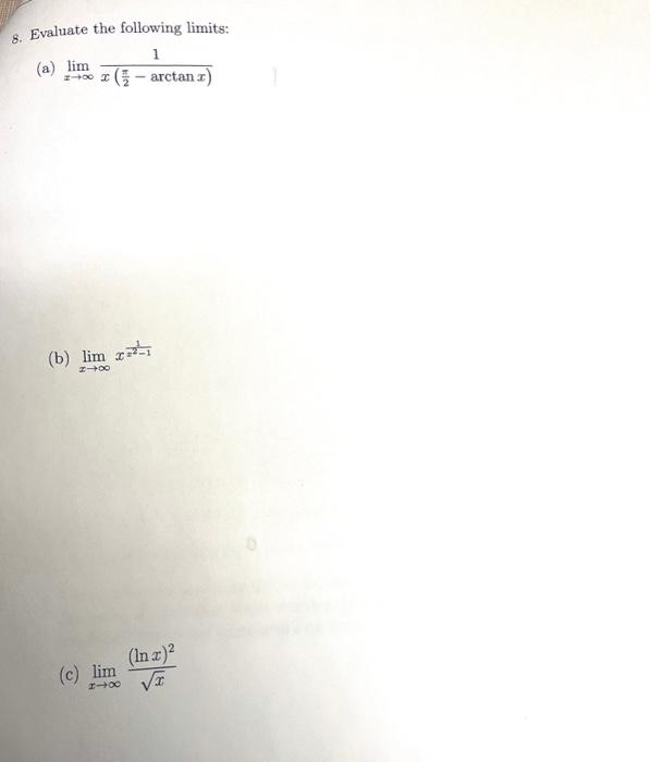 Solved 8. Evaluate the following limits: (a) | Chegg.com