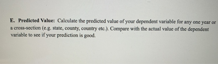 Solved E. Predicted Value: Calculate the predicted value of | Chegg.com
